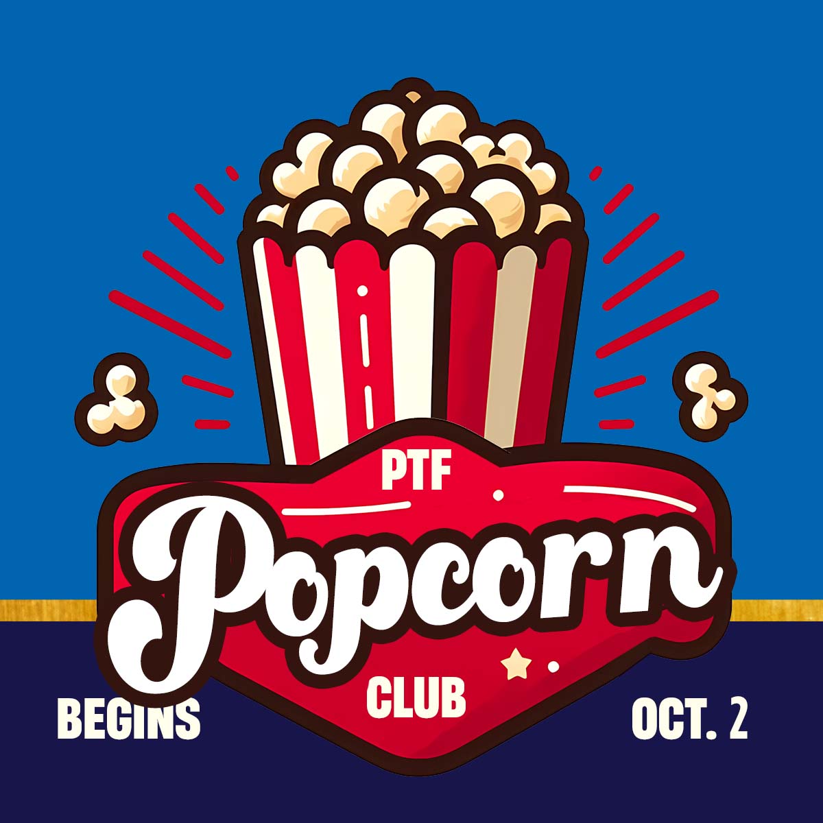 Popcorn Club Begins