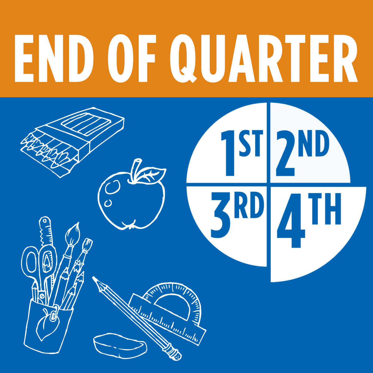 End of 4th Quarter Grading Day